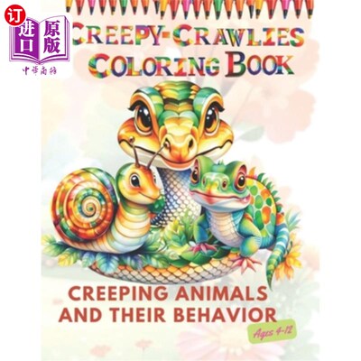 海外直订Creepy-Crawlies Coloring Book: Creeping Animals and Their Behavior 爬虫着色书：爬行动物和它们的行为
