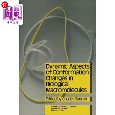 海外直订Dynamic Aspects of Conformation Changes in Biological Macromolecules: Proceeding 生物大分子构象变化的动力学方面