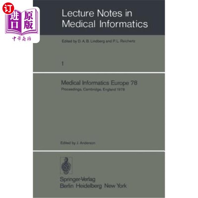 海外直订医药图书Medical Informatics Europe 78: First Congress of the European Federation for Med 欧洲医学信息学78：
