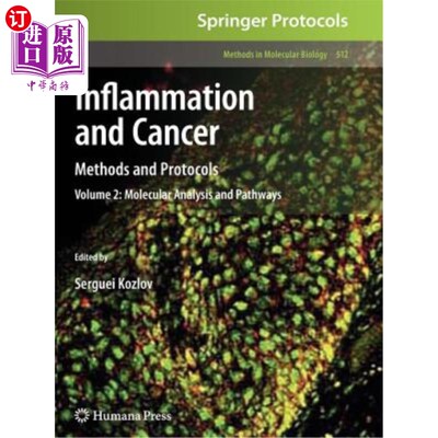 海外直订医药图书Inflammation and Cancer: Methods and Protocols: Volume 2, Molecular Analysis and 炎症和癌症：方法和