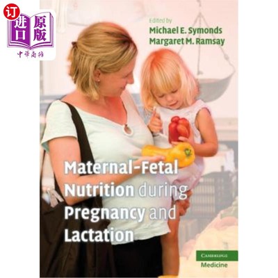海外直订医药图书Maternal-Fetal Nutrition During Pregnancy and Lactation 妊娠和哺乳期母胎营养