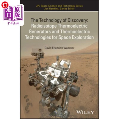 海外直订The Technology of Discovery: Radioisotope Thermoelectric Generators and Thermoel 发现技术:放射性同位素热电