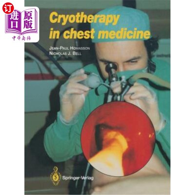 海外直订医药图书Cryotherapy in Chest Medicine 冷冻疗法在胸部医学中的应用