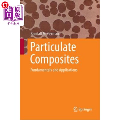 海外直订Particulate Composites: Fundamentals and Applications