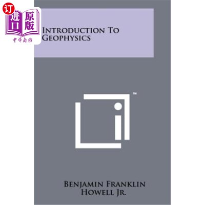 海外直订Introduction to Geophysics 地球物理学导论