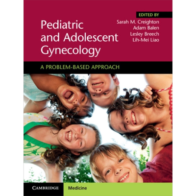 现货 Pediatric and Adolescent Gynecology 英文原版 儿科及青春期妇科学：问题导向法Sarah M. Creighton【中商原版】