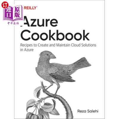 海外直订Azure Cookbook: Recipes to Create and Maintain Cloud Solutions in Azure Azure食谱:在Azure中创建和维护云解决
