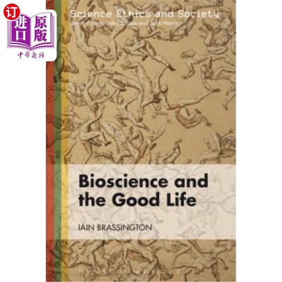 海外直订Bioscience and the Good Life 生物科学与美好生活