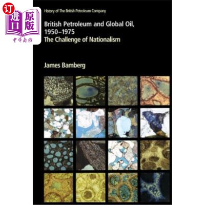 海外直订British Petroleum and Global Oil 1950-1975: The Challenge of Nationalism 英国石油和全球石油1950-1975:民族主