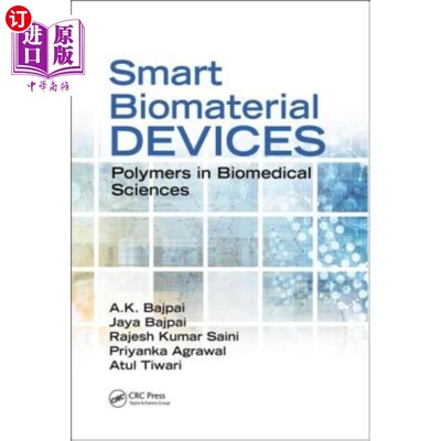 海外直订医药图书Smart Biomaterial Devices: Polymers in Biomedical Sciences 智能生物材料设备:生物医学科学中的聚合物
