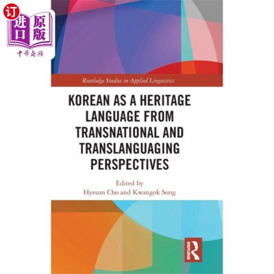 海外直订Korean as a Heritage Language from Transnational... 从跨国和跨语言角度看朝鲜语作为一种传统语言