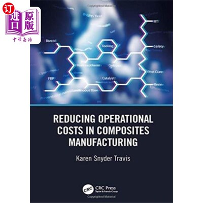 海外直订Reducing Operational Costs in Composites Manufac... 降低复合材料制造的运营成本