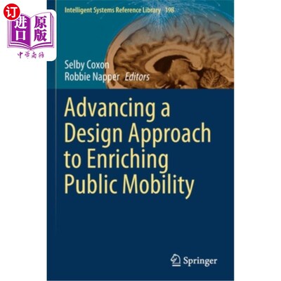 海外直订Advancing a Design Approach to Enriching Public Mobility 推进丰富公共交通的设计方法