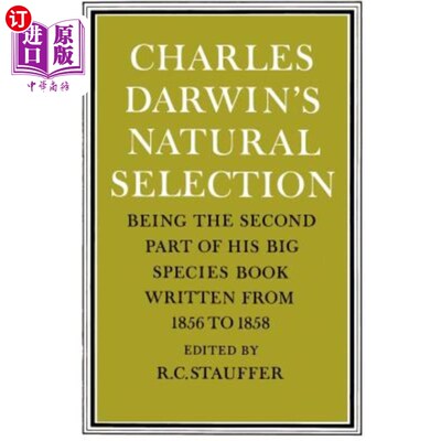海外直订Charles Darwin's Natural Selection: Being the Second Part of His Big Species Boo 查尔斯·达尔文的《自然选择：1