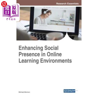 海外直订Enhancing Social Presence in Online Learning Environments 增强在线学习环境中的社交存在感