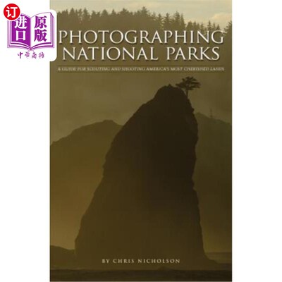 海外直订Photographing National Parks 国家公园摄影
