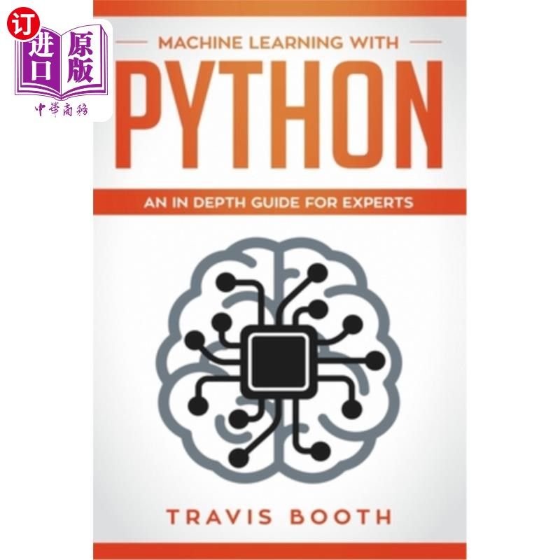 海外直订Machine Learning With Python: An In-Depth Guide for Experts使用Python ...