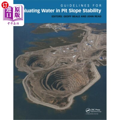 海外直订Guidelines for Evaluating Water in Pit Slope Stability 基坑边坡稳定性评价导则