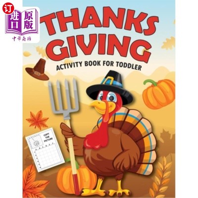 海外直订Thanksgiving Activity Book For Toddler: Thanksgiving gifts for kids 幼儿感恩节活动手册:给孩子的感恩节礼物