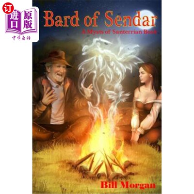 海外直订Bard of Sendar: A Mysts of Santerrian Book 桑达的吟游诗人:一本Santerrian神秘之书