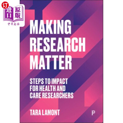 海外直订医药图书Making Research Matter: Steps to Impact for Health and Care Researchers 使研究有意义:影响卫生和保健