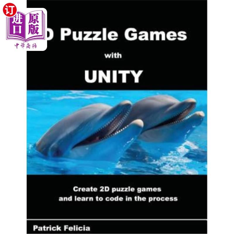 海外直订A Beginner's Guide to 2D Puzzle Games with Unity: Create simple 2D ...