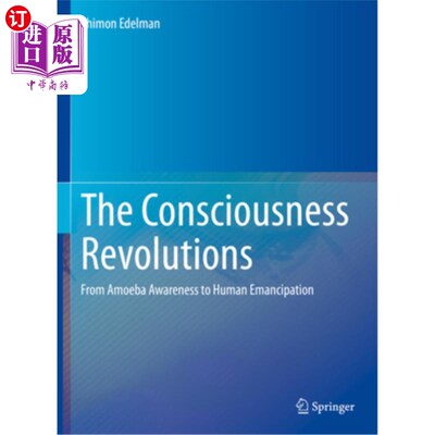 海外直订The Consciousness Revolutions: From Amoeba Awareness to Human Emancipation 意识革命:从变形虫意识到人类解放
