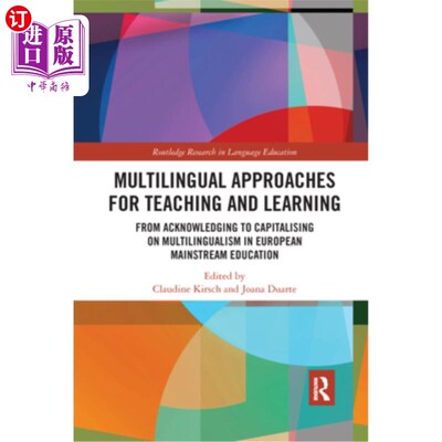 海外直订Multilingual Approaches for Teaching and Learning: From Acknowledging to Capital 多语言教学方法:从承认到利
