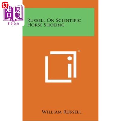 海外直订Russell on Scientific Horse Shoeing 拉塞尔在科学马蹄上