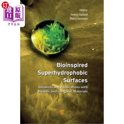 海外直订Bioinspired Superhydrophobic Surfaces: Advances and Applications with Metallic a