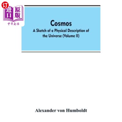 海外直订Cosmos: a sketch of a physical description of the universe (Volume II) 宇宙：宇宙的物理描述草图（下卷）