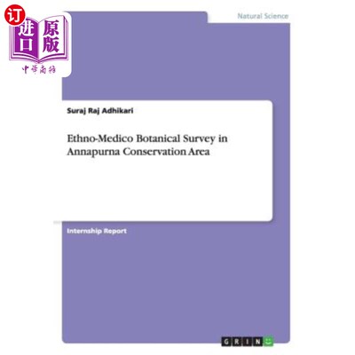 海外直订Ethno-Medico Botanical Survey in Annapurna Conservation Area 安娜普尔纳保护区民族医学植物学调查