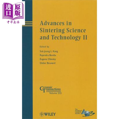 现货 烧结科技进展 II 陶瓷会报 第232卷 Advances In Sintering Science And Technology Ii 英文原版 Suk-Joong Kang