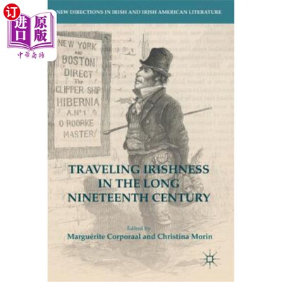 海外直订Traveling Irishness in the Long Nineteenth Century 漫长的十九世纪的爱尔兰旅行