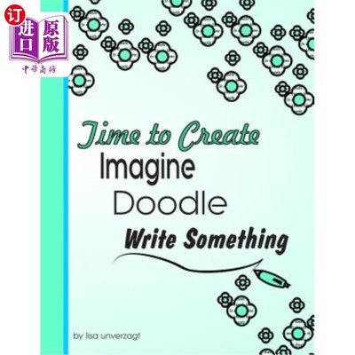海外直订Imagine, Doodle Write Something: Time to Create 想象一下，涂鸦写点东西：是时候创造了