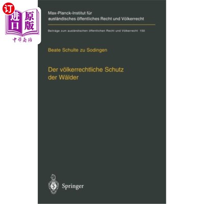 海外直订Der Valkerrechtliche Schutz Der Walder: Nationale Souveranitat, Multilaterale Sc 瓦德的valkera