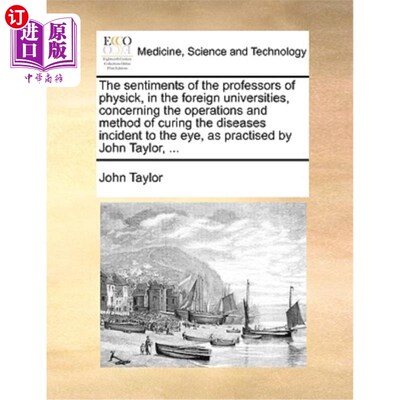 海外直订医药图书The Sentiments of the Professors of Physick, in the Foreign Universities, Concer 国外大学医学教授对