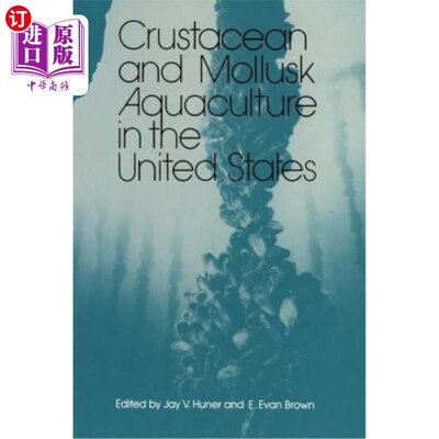 海外直订Crustacean and Mollusk Aquaculture in the United States 美国甲壳类和软体动物水产养殖