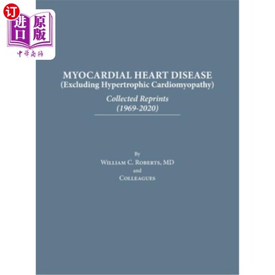 海外直订医药图书Myocardial Heart Disease: Collected Reprints 心肌心脏病:收集的再版