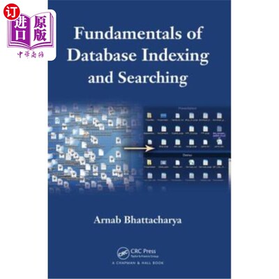 海外直订Fundamentals of Database Indexing and Searching 数据库索引和搜索基础
