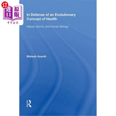 海外直订医药图书In Defense of an Evolutionary Concept of Health: Nature, Norms, and Human Biolog 为健康的进化概念辩