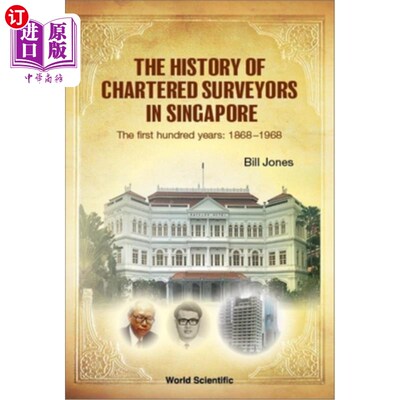 海外直订History of Chartered Surveyors in Singapore, The: The First Hundred Years: 1868  新加坡特许测量师的历史:第