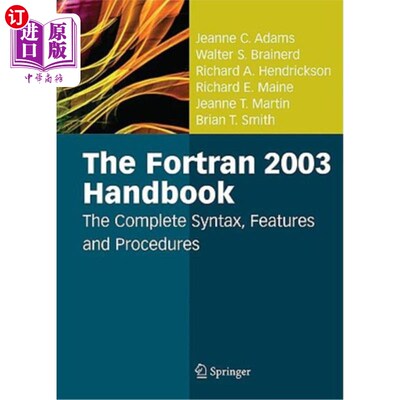 海外直订The FORTRAN 2003 Handbook: The Complete Syntax, Features and Procedures FORTRAN 2003手册：完整的语法、特性