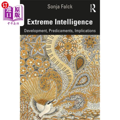 海外直订Extreme Intelligence: Development, Predicaments, Implications 极端智力:发展，困境，启示