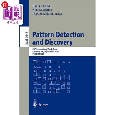 海外直订Pattern Detection and Discovery: Esf Exploratory Workshop, London, Uk, September 模式检测和发现:Esf探索研讨