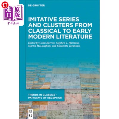 海外直订Imitative Series and Clusters from Classical to Early Modern Literature 从古典文学到近代早期文学的模仿系列