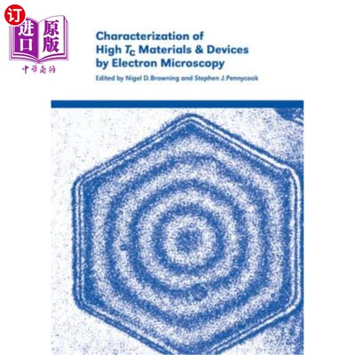 海外直订Characterization of High Tc Materials and Devices by Electron Microscopy 高温超导材料和器件的电子显微镜表征