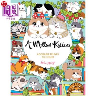 海外直订A Million Kittens: Adorable Felines to Color 一百万只小猫：可爱的猫的颜色