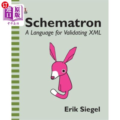 海外直订Schematron: A language for validating XML Schematron:一种验证XML的语言