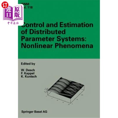海外直订Control and Estimation of Distributed Parameter Systems: Nonlinear Phenomena: In 分布参数系统的控制和估计：